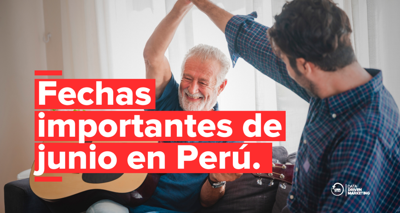 Fechas importantes de junio en Perú - Agencia Lima Retail